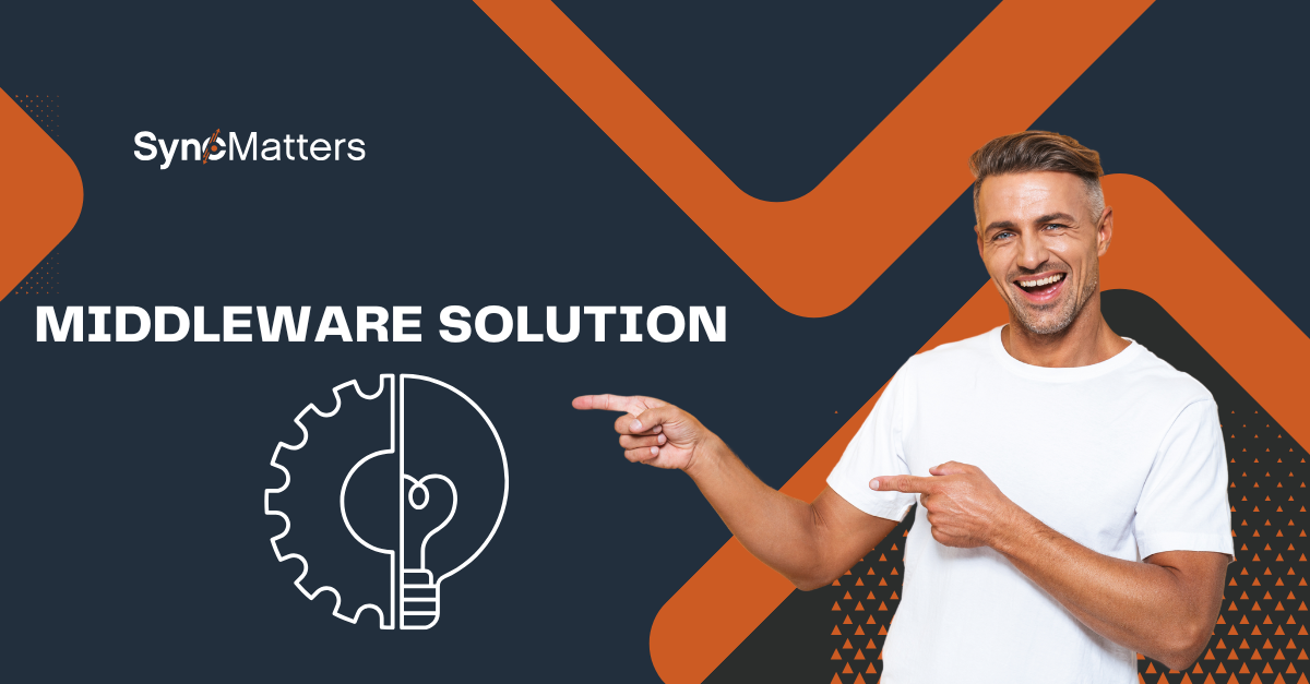 How to Evaluate the Right Middleware Solution for Your Business